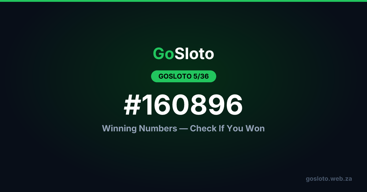 Gosloto 5/36 Draw #160896 — Jun 13, 2026 Results | Gosloto Results