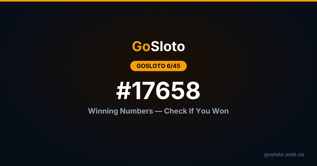 Gosloto 6/45 Draw #17658 — Jun 07, 2026 Results | Gosloto Results
